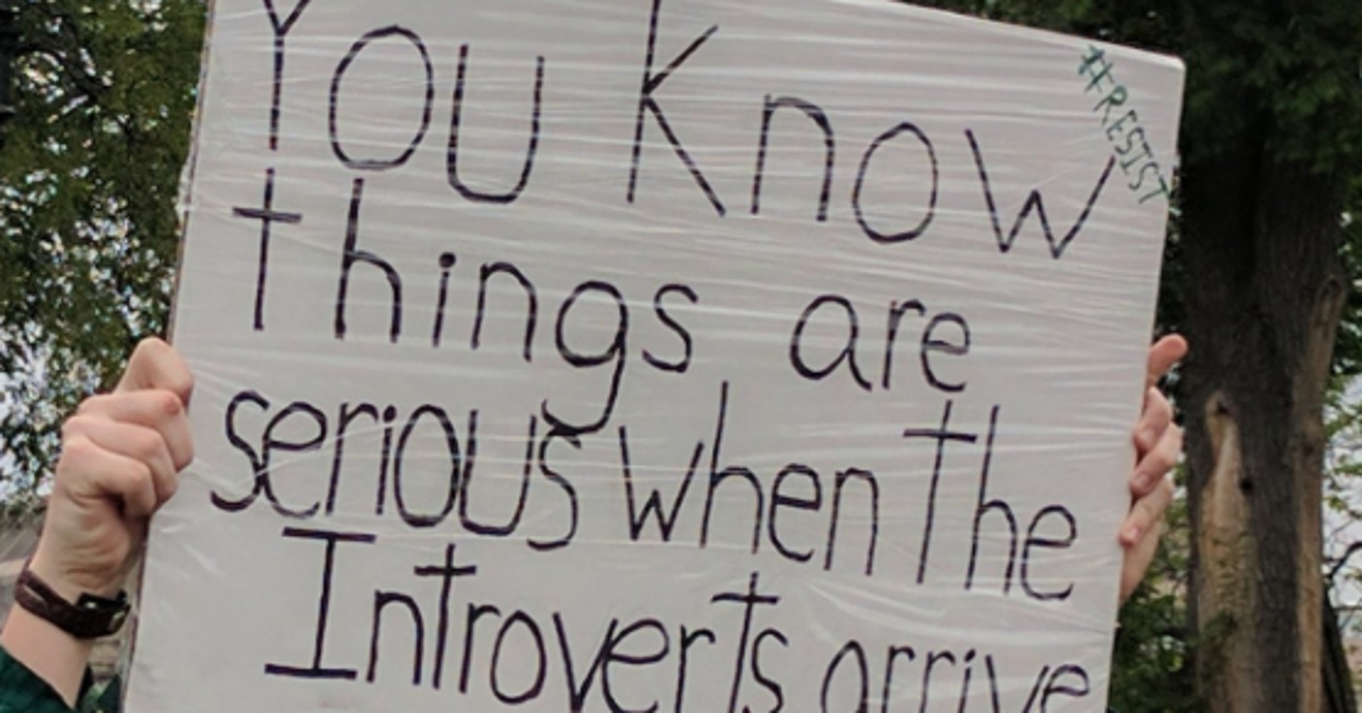 These Hilarious Protest Signs Are Perfect For Introverts | HuffPost