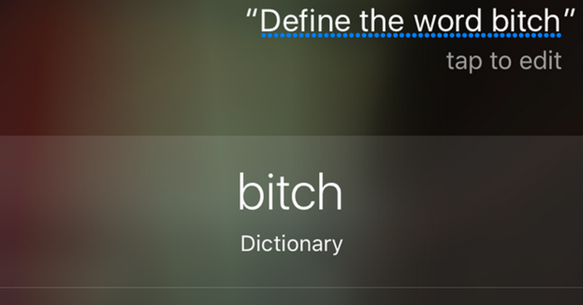 Siri's Definition Of 'Bitch' Is Beyond Offensive | HuffPost Voices