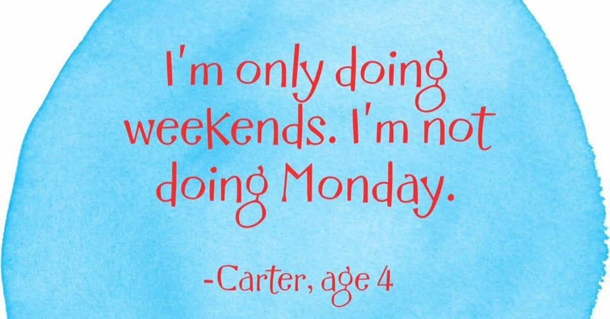 23 Hilarious And Oddly Insightful Quotes From Kids | HuffPost Life