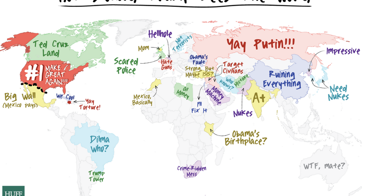 This Map Of Donald Trump's Foreign Policy Would Be Funny If It Weren't ...