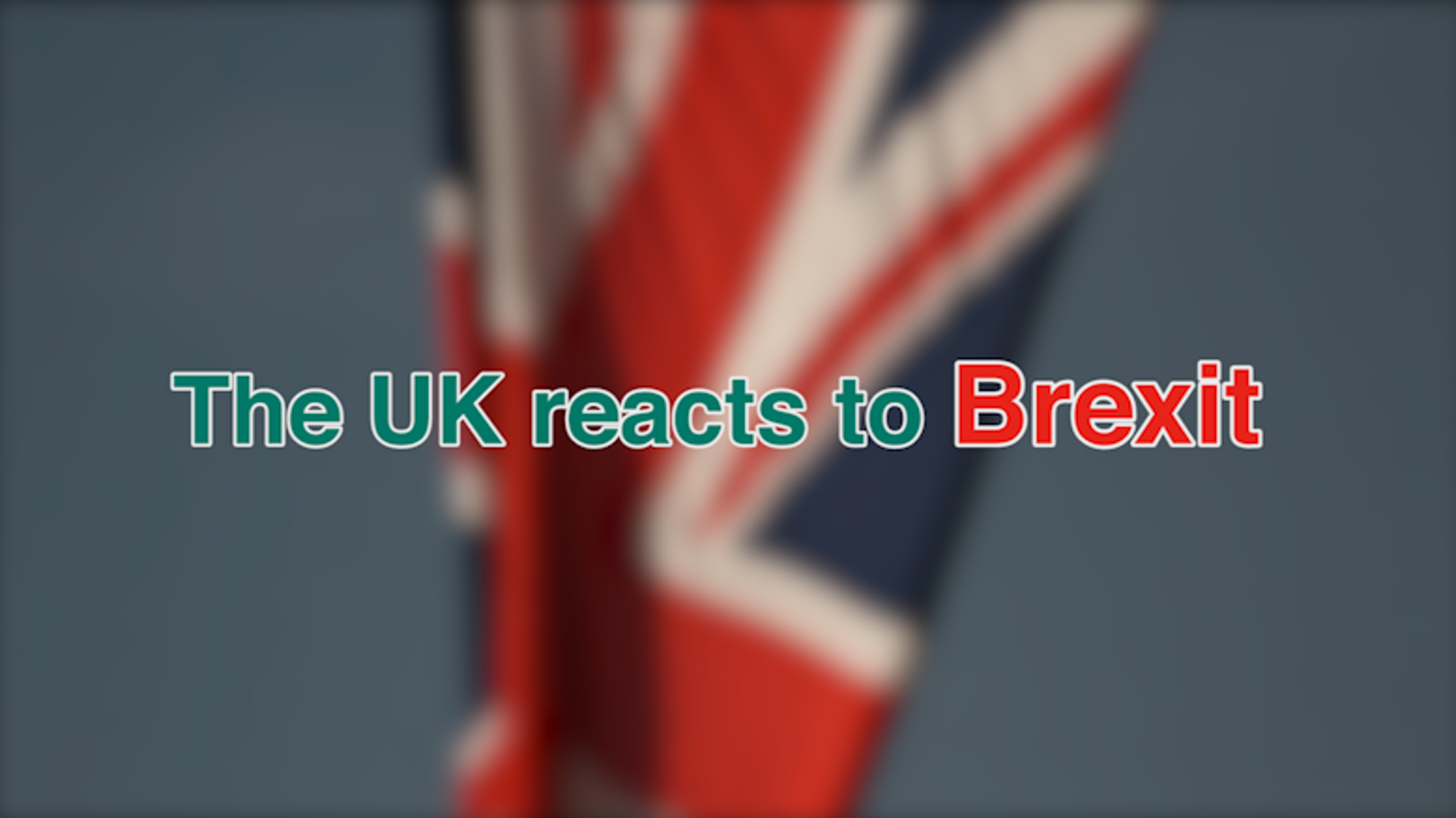 Brexit Reactions Prove How Divided The UK Is Over EU Referendum ...