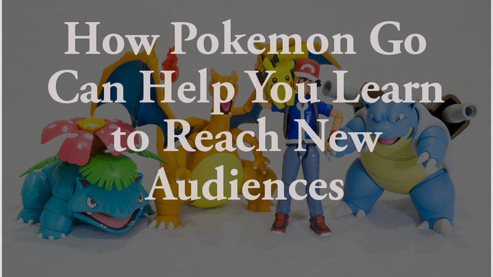 How Pokemon Go Can Help You Learn to Reach New Audiences | HuffPost ...