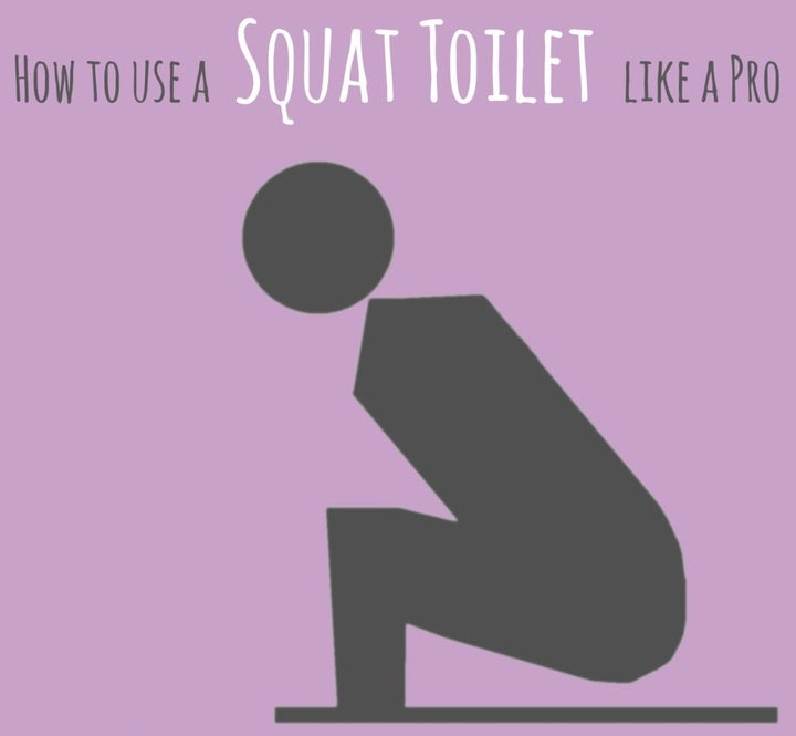 How to Use a Squat Toilet Like a Boss | HuffPost Contributor