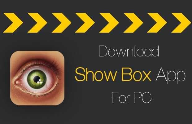 Download and Free use Showbox For PC | Run ShowBox on your PC ...