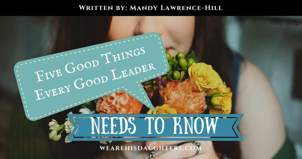 Five Things Every Good Leader Needs To Know | HuffPost Contributor