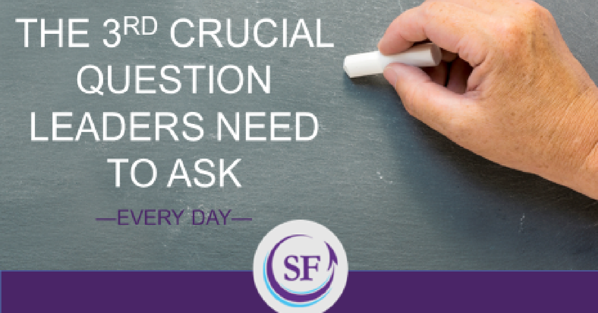 The 3rd Crucial Question Leaders Need to Ask Every Day | HuffPost ...
