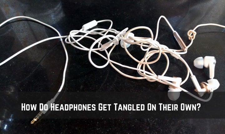 How Do Headphones Get Tangled On Their Own?:Physicists Explain ...