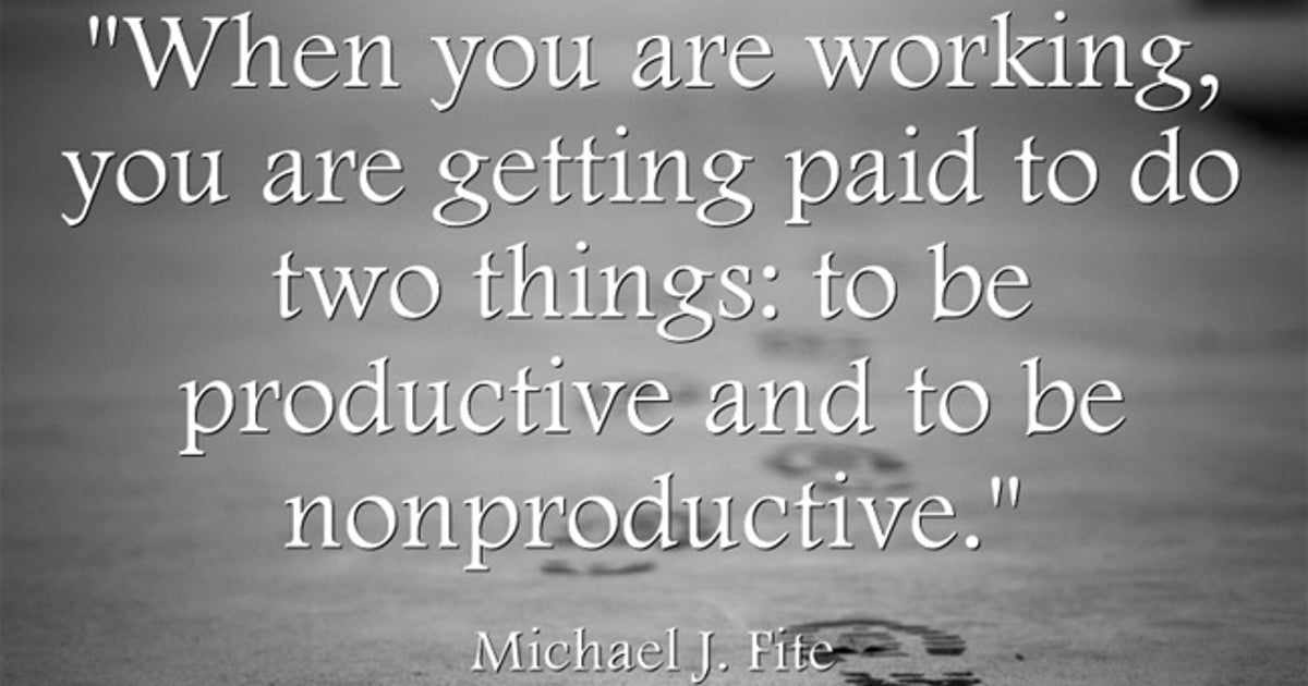 What Are Ten Ways Being Unproductive Can Become Important To Work ...