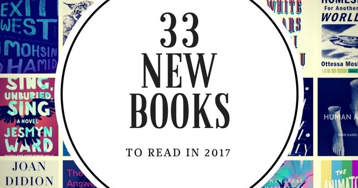 2017 Book Preview: 33 Titles To Add To Your Shelf | HuffPost Entertainment