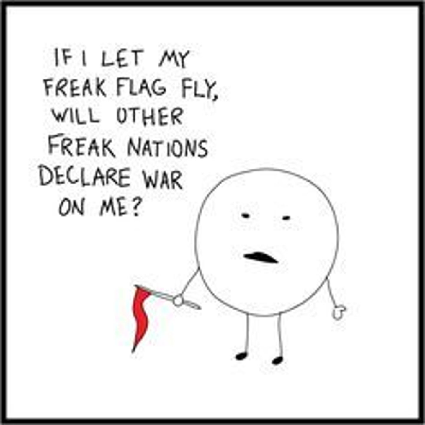 Let Your Freak Flag Fly | HuffPost Contributor