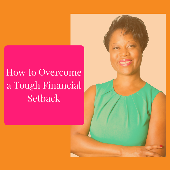 8 Ways to Overcome a Tough Financial Setback | HuffPost Contributor