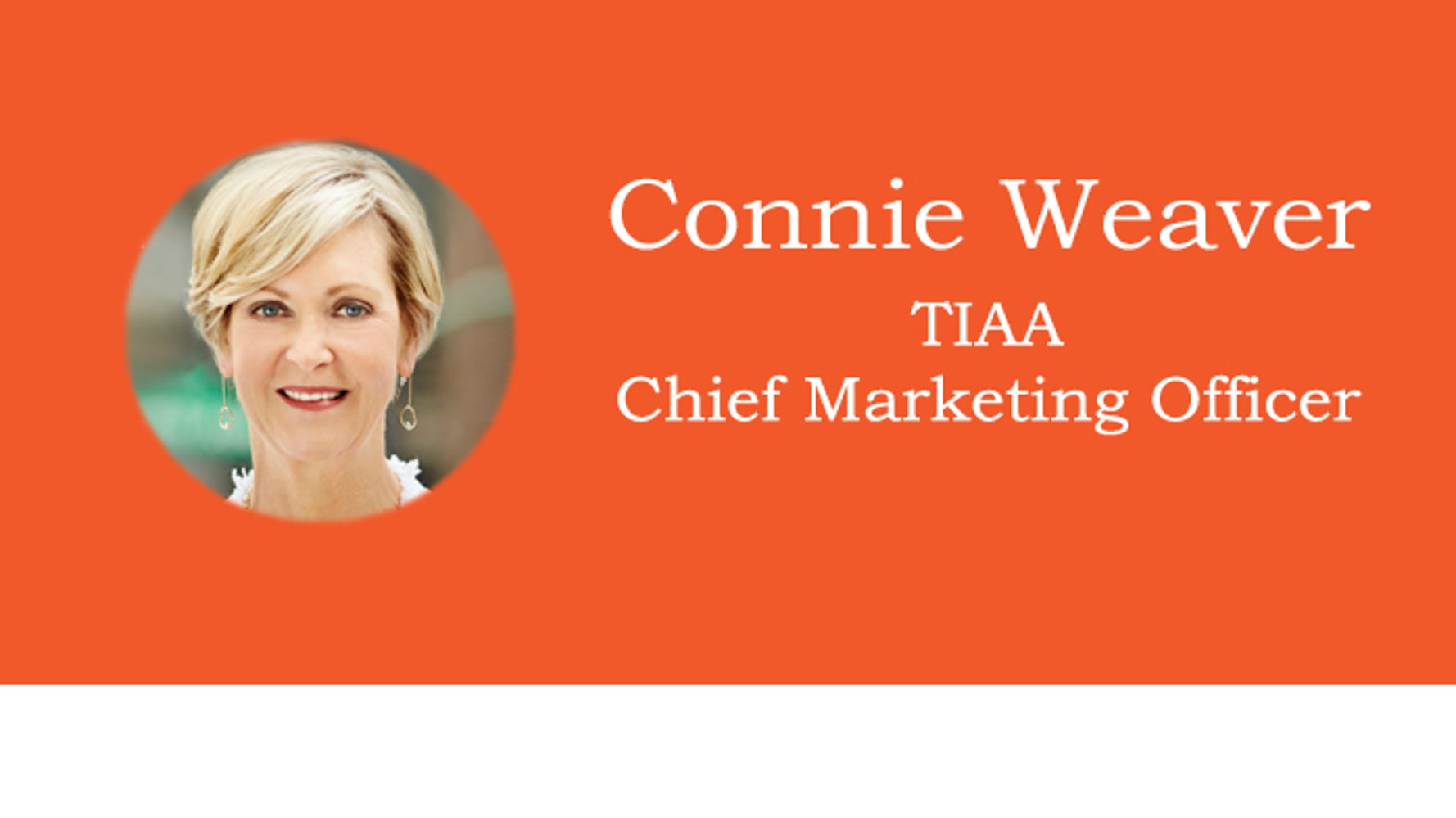TIAA CMO Connie Weaver Answers 4 Questions for Marketing Innovators | HuffPost