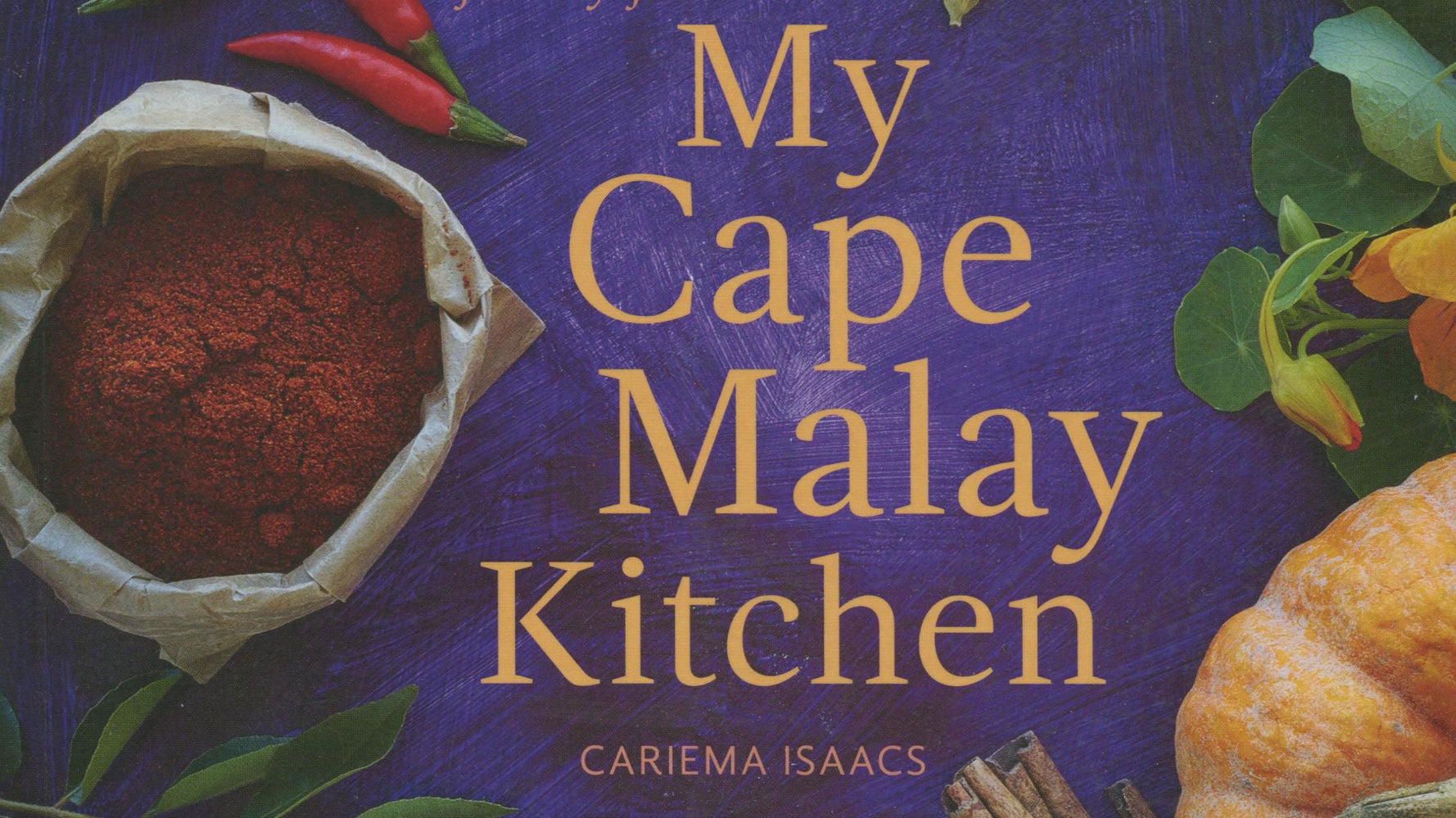 Cookbook Review: My Cape Malay Kitchen by Cariema Isaacs | HuffPost ...