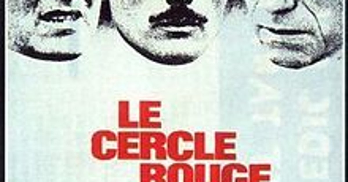 Le Cercle Rouge | HuffPost Contributor