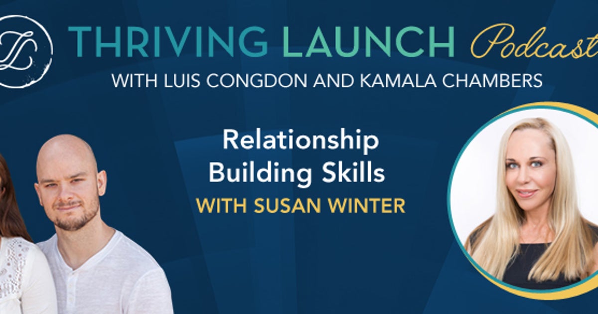 Relationship Building Skills - Susan Winter | HuffPost Contributor