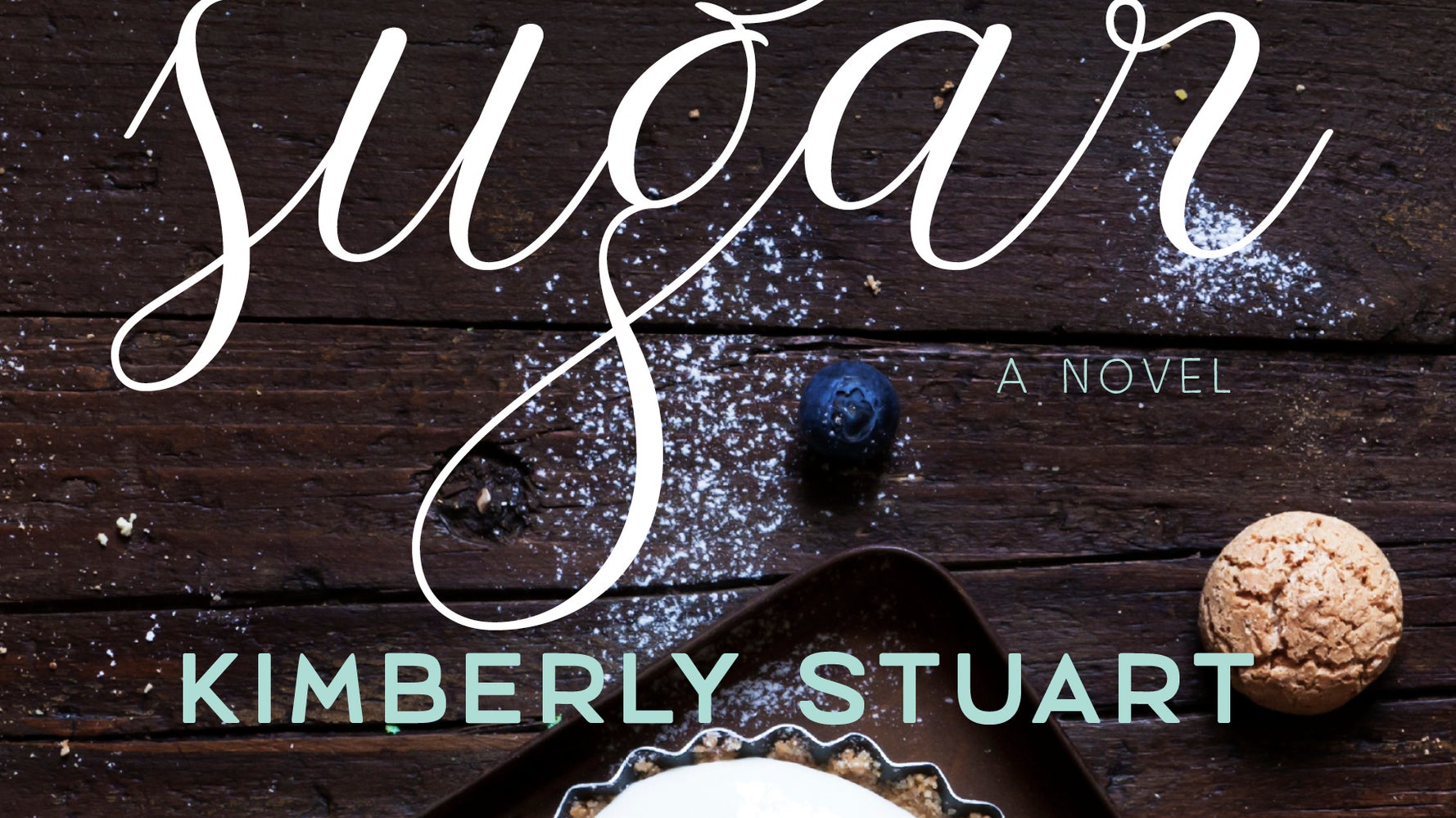 Sugar: An Interview with Author Kimberly Stuart | HuffPost