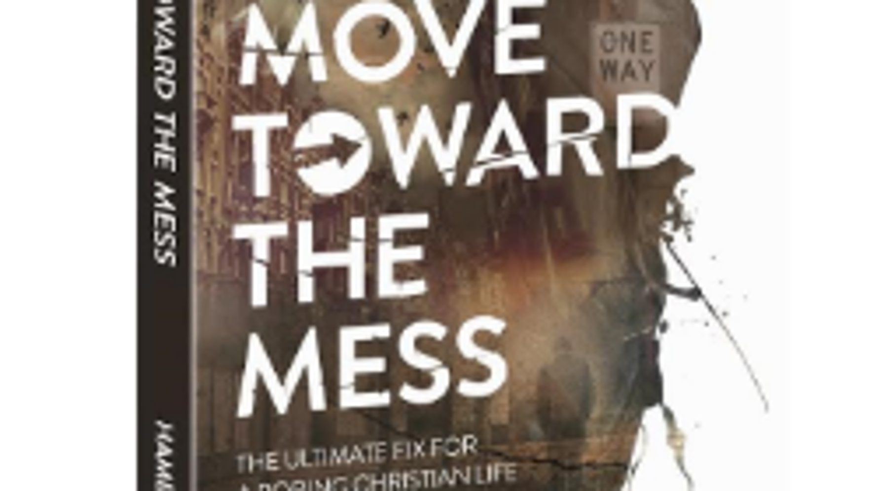 Book Review – Move Toward the Mess | HuffPost Contributor