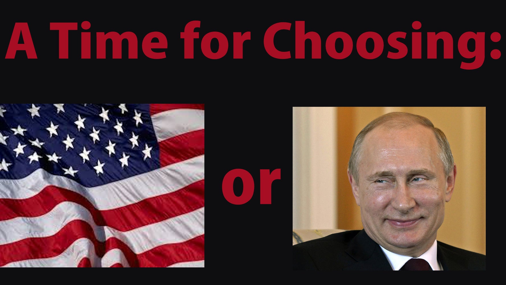 A Time for Choosing: Patriotism or Putinism? Write to Republicans ...