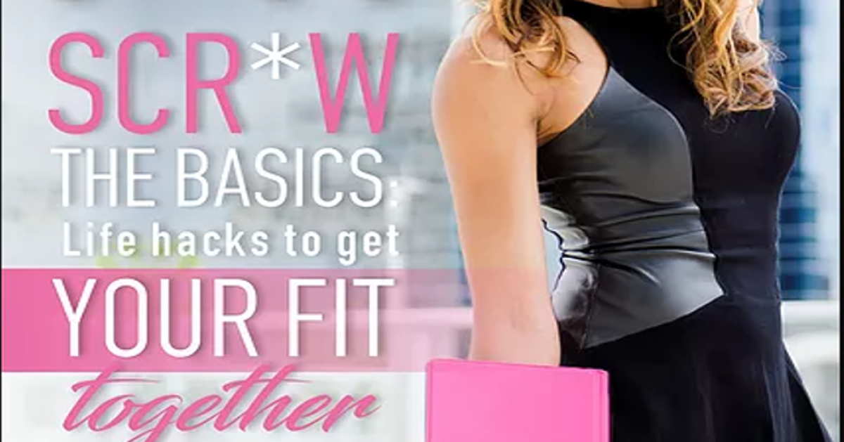 Fitness Expert KK Hart Says "F-It" to Get Fit! | HuffPost Contributor