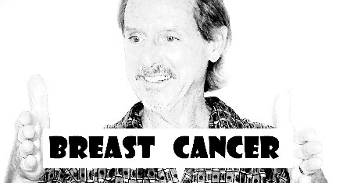 The Breadth Of Male Breast Cancer Huffpost Life