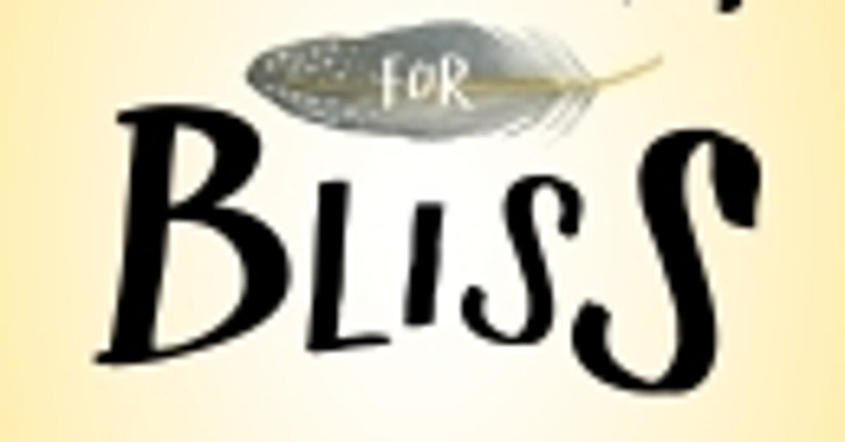 Book Review: “Writing for Bliss: A Seven-Step Plan for Telling Your ...