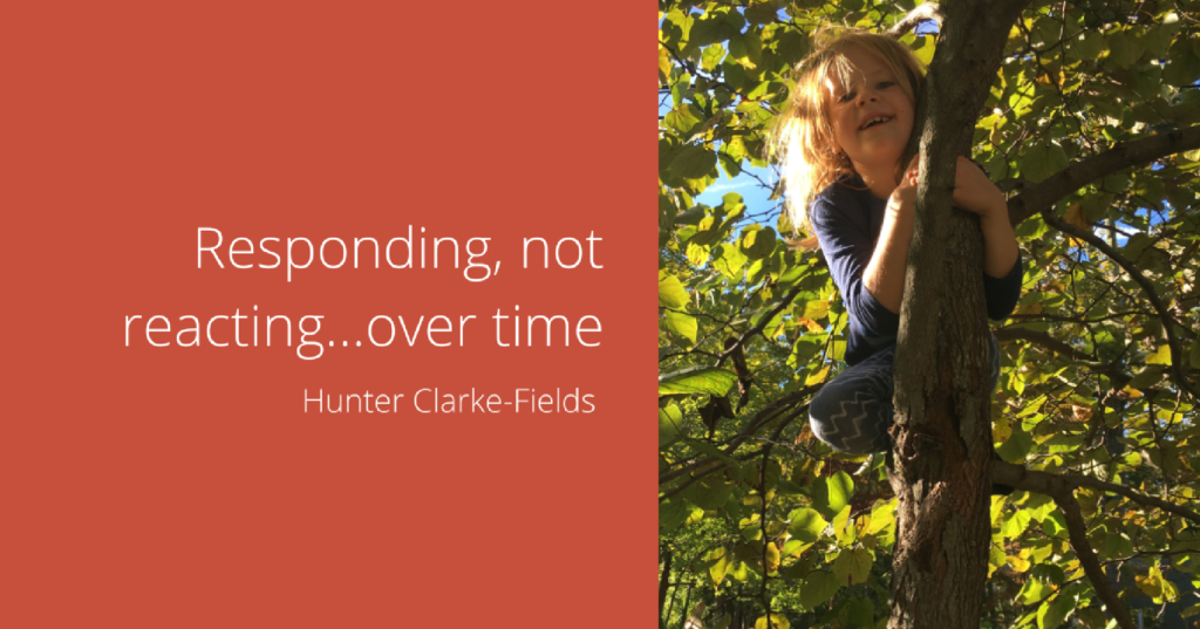 Responding, not reacting…over time | HuffPost Contributor