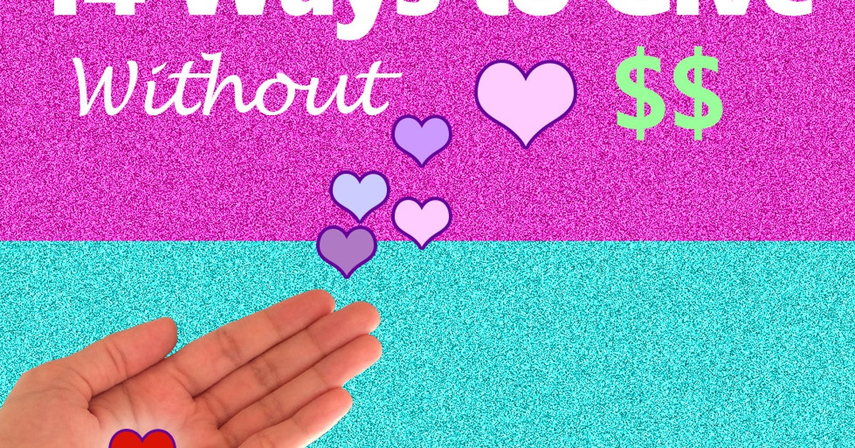 14 Ways to Give to Others Without Spending Money | HuffPost Contributor