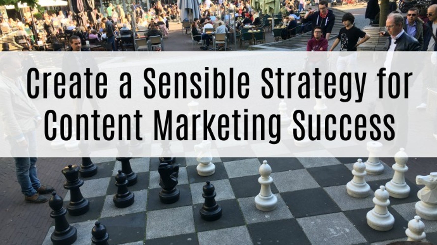 How to Build a Smart, Sensible Content Marketing Strategy | HuffPost ...
