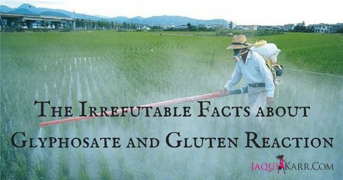 The Irrefutable Facts About Glyphosate and Gluten Reaction (3 min read ...