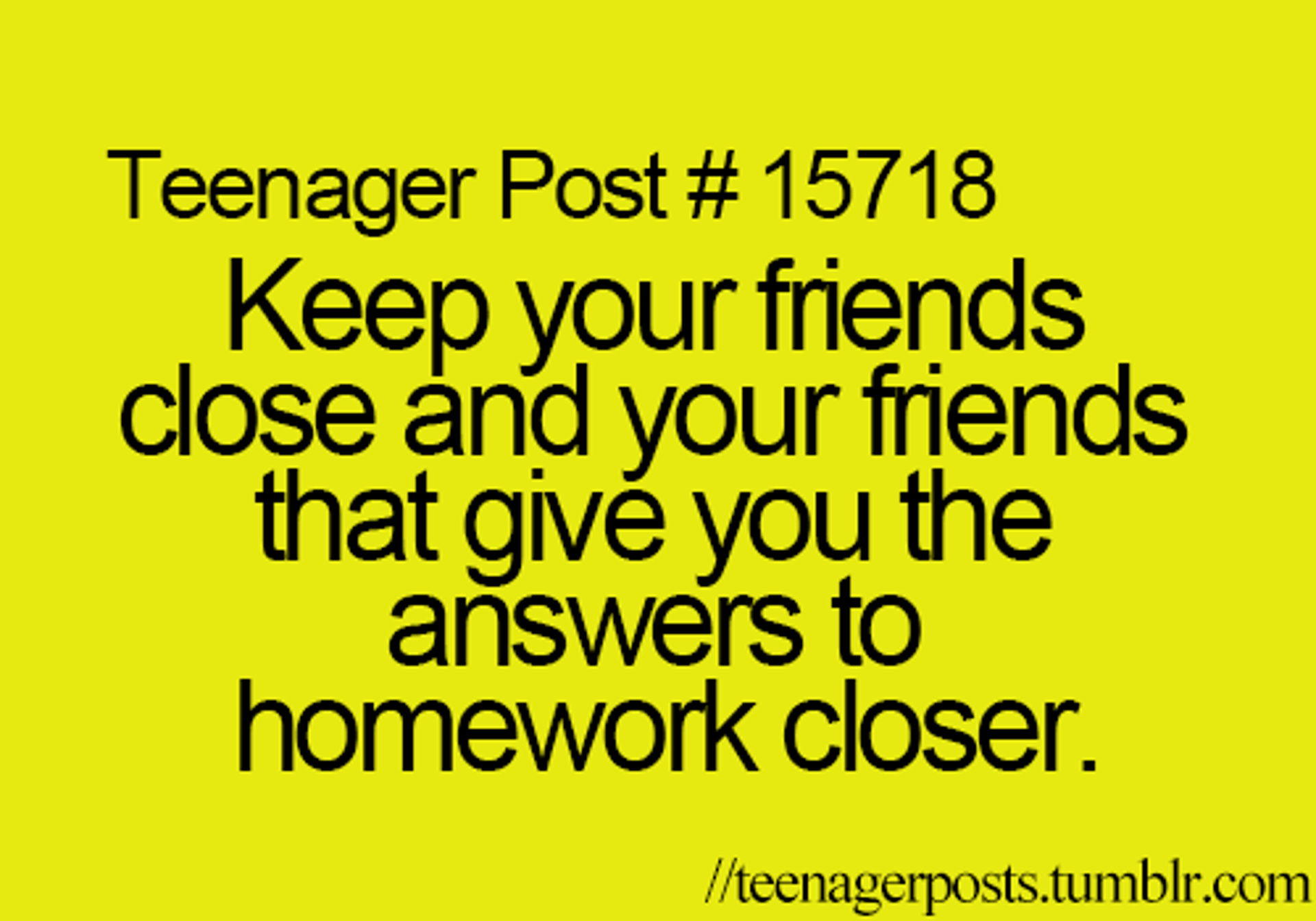 Teenager Posts Of The Week: The Meaning Of Homework And How To Follow ...