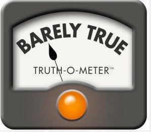 PolitiFact's Truth-O-Meter: Should 'Barely True' Be Changed To 'Mostly ...