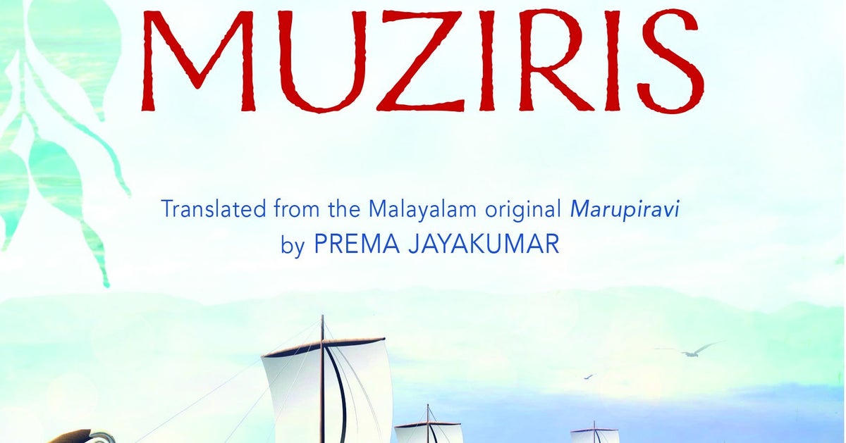 'The Saga Of Muziris': A Magical Retracing Of A Long Lost Past ...