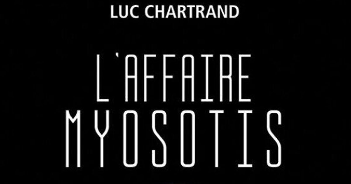 «L'Affaire Myosotis»: le roman sans parti pris du journaliste Luc ...