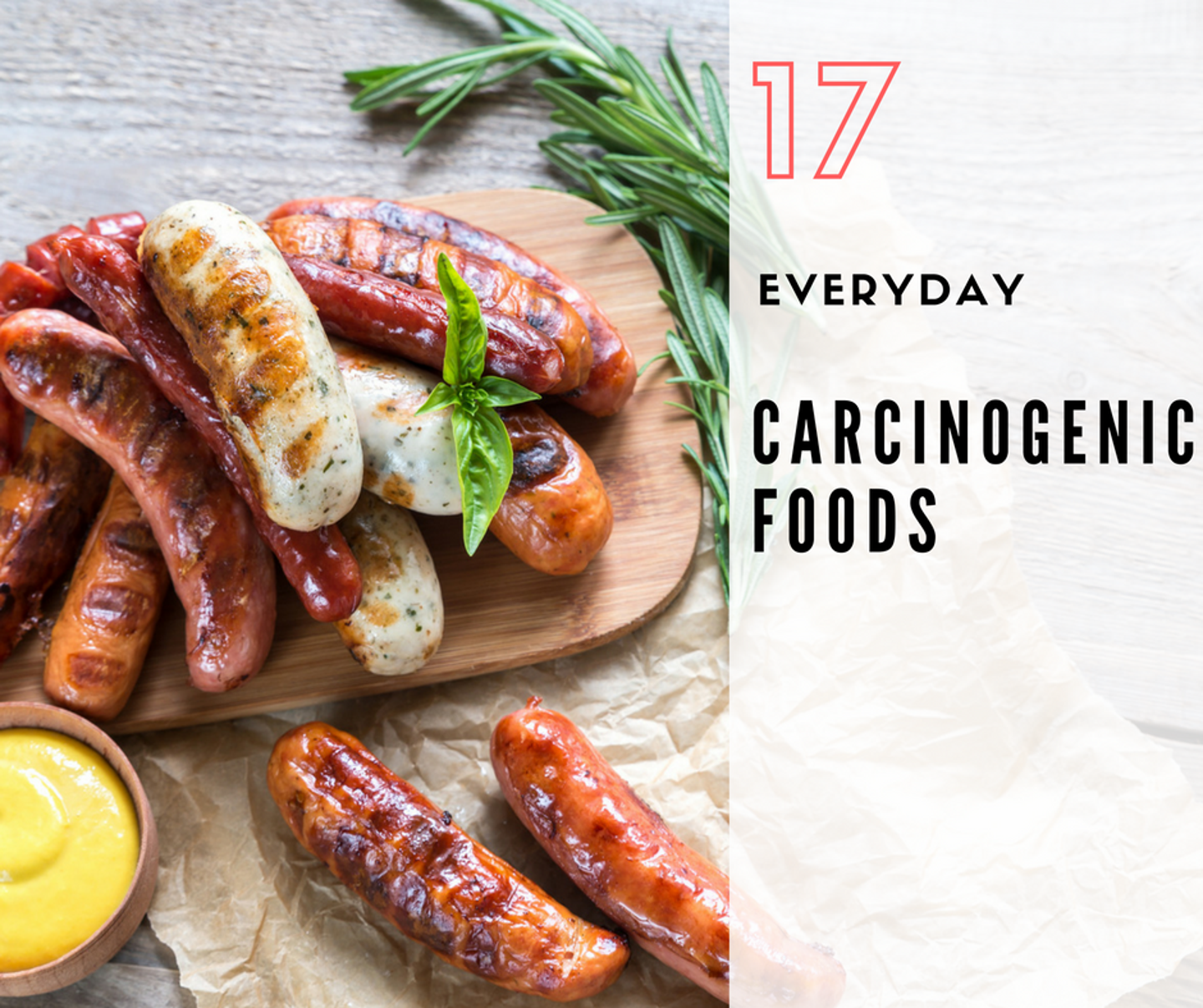 17 Carcinogenic Foods You Probably Eat Every Day | HuffPost Latest News