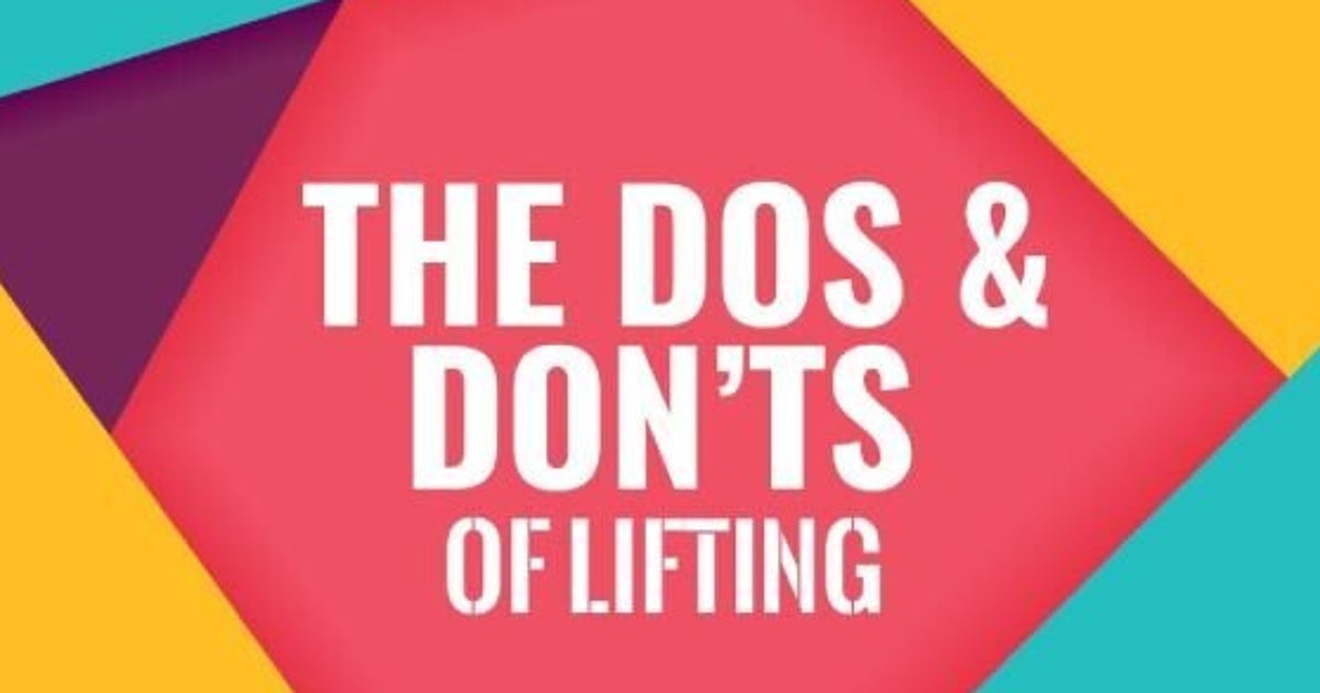 The Dos And Don'ts Of Lifting (INFOGRAPHIC) | HuffPost Life