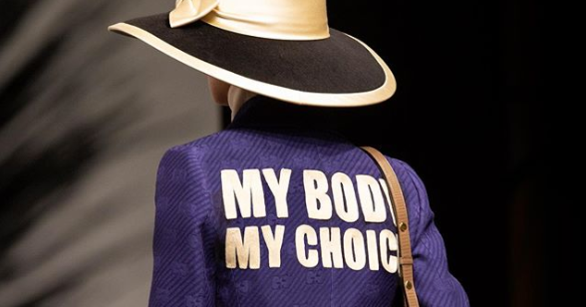 Gucci Takes A Pro-Choice Stance With Its Latest Runway Show | HuffPost Life