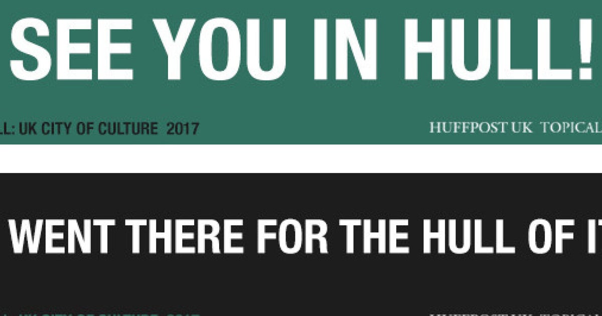 Hull, City Of Culture 2017: Seven Slogans The City Could Use | HuffPost ...