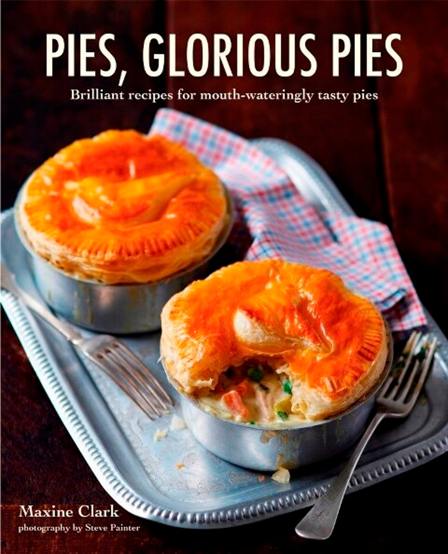 Review of 'Pies, Glorious Pies' by Maxine Clark | HuffPost UK News