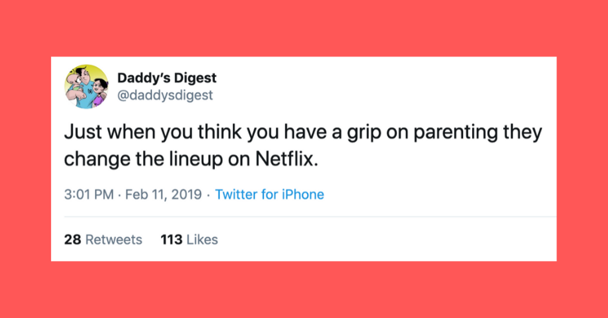 35 Honest Tweets About Netflix From Parents | HuffPost Life