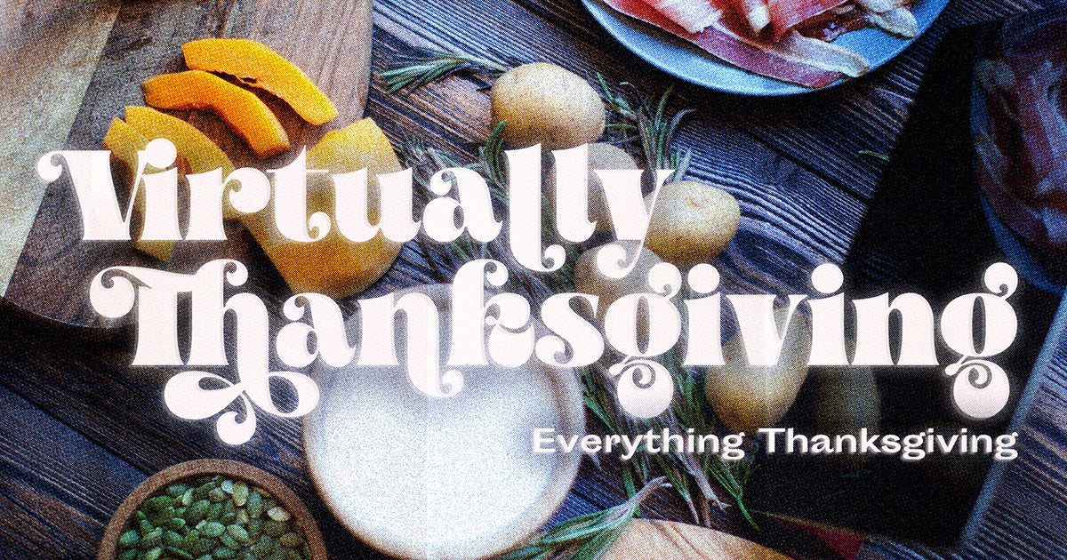Virtually Thanksgiving 2020