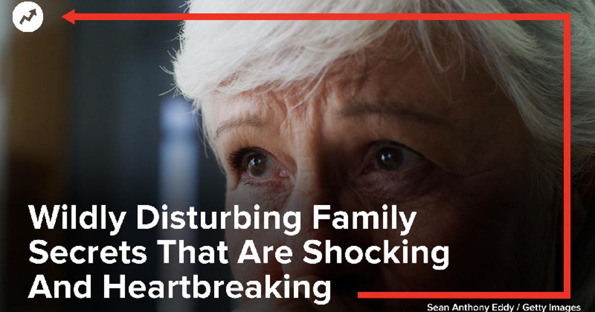 Wildly Disturbing Family Secrets That Are Shocking And Heartbreaking ...