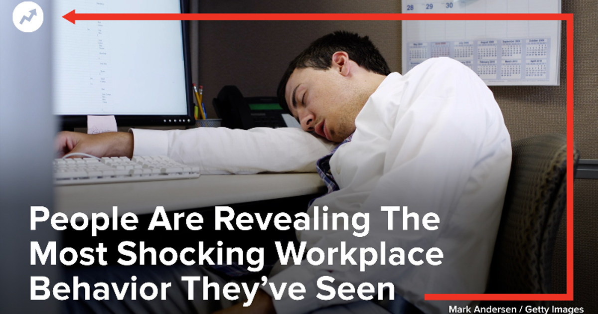 People Are Revealing The Most Shocking Workplace Behavior They’ve Seen ...