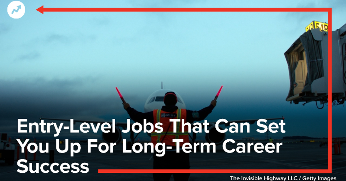 Entry-Level Jobs That Can Set You Up For Long-Term Career Success ...