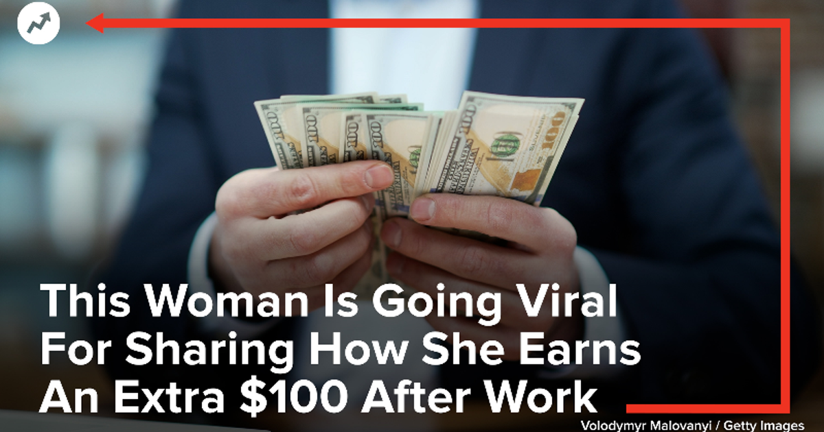 This Woman Is Going Viral For Sharing How She Earns An Extra $100 After ...