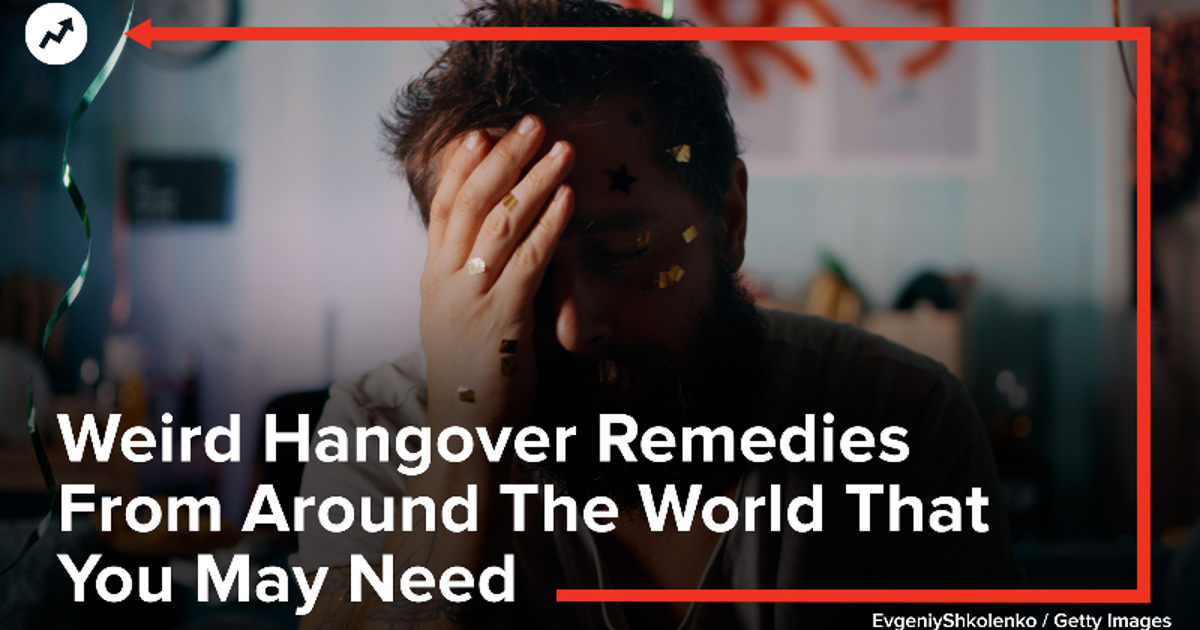 Weird Hangover Remedies From Around The World That You May Need ...