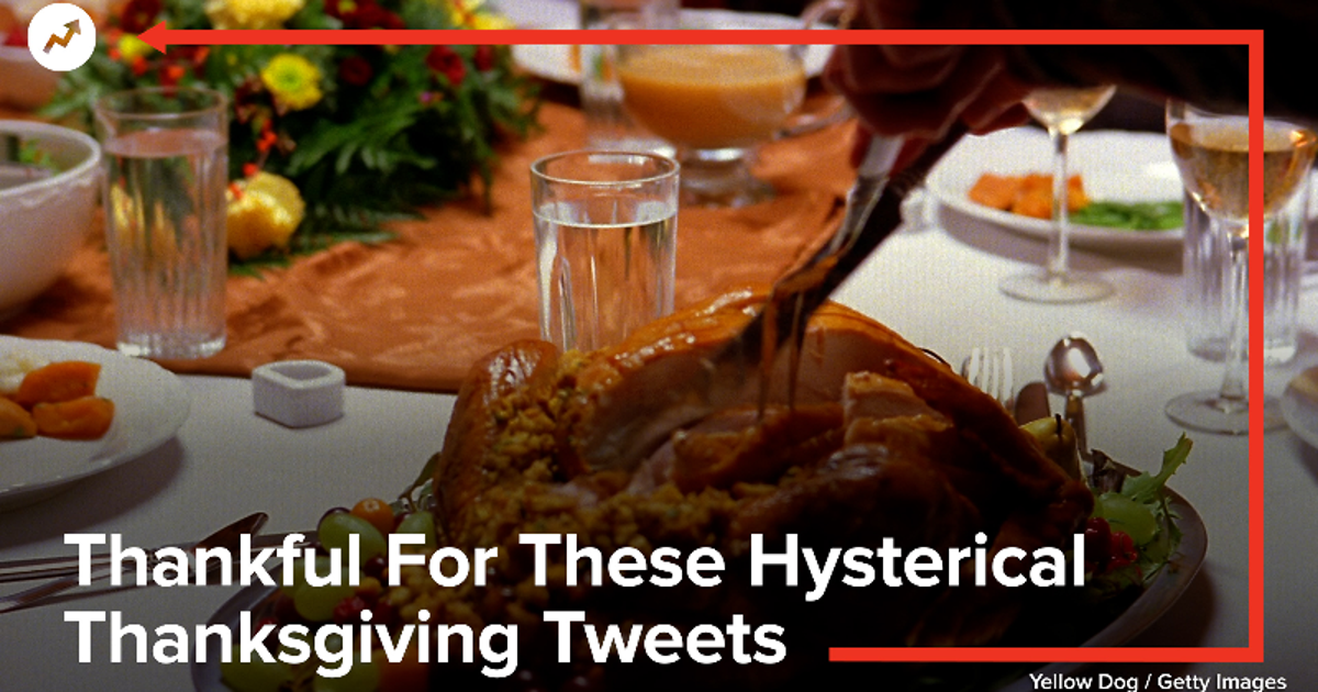 Thankful For These Hysterical Thanksgiving Tweets | HuffPost Videos