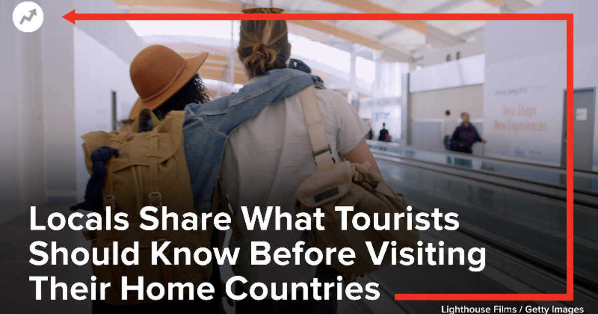 Locals Share What Tourists Should Know Before Visiting Their Home ...