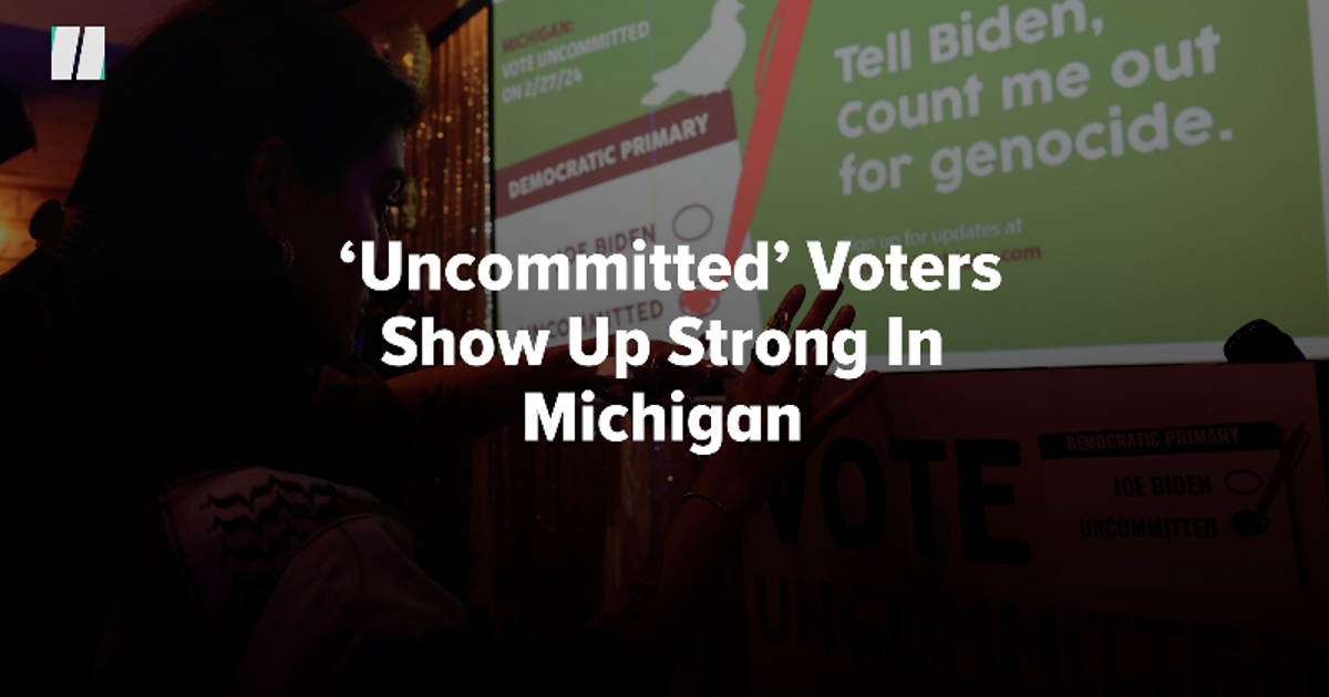 ‘Uncommitted’ Voters Show Up Strong In Michigan | HuffPost Videos