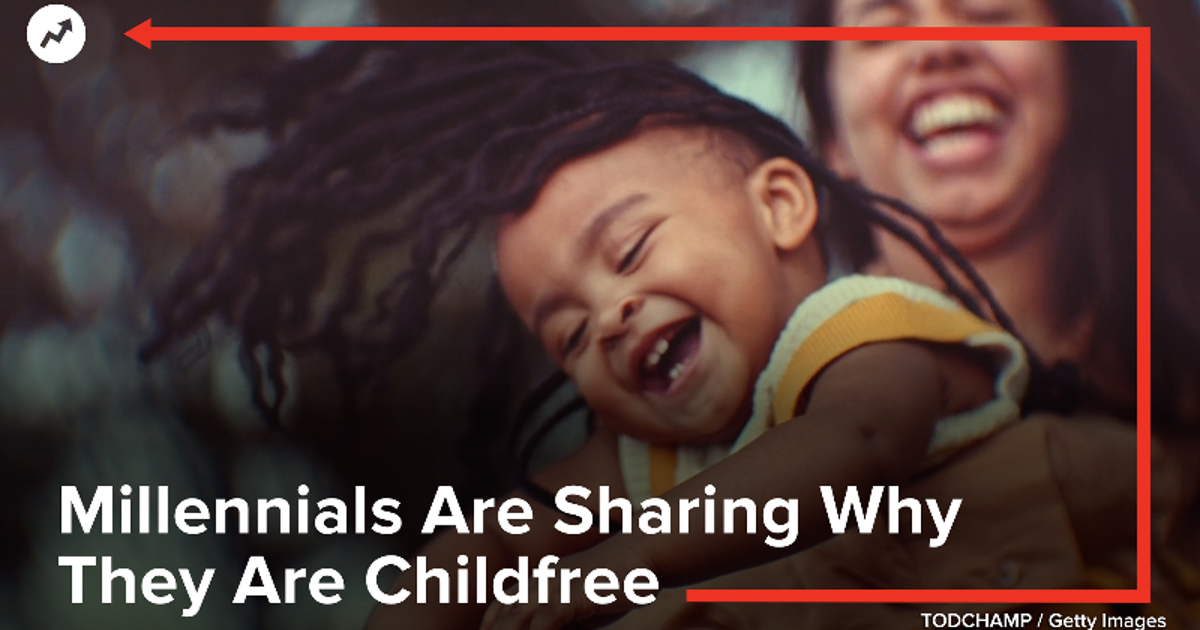 Millennials Are Sharing Why They Are Childfree | HuffPost Videos