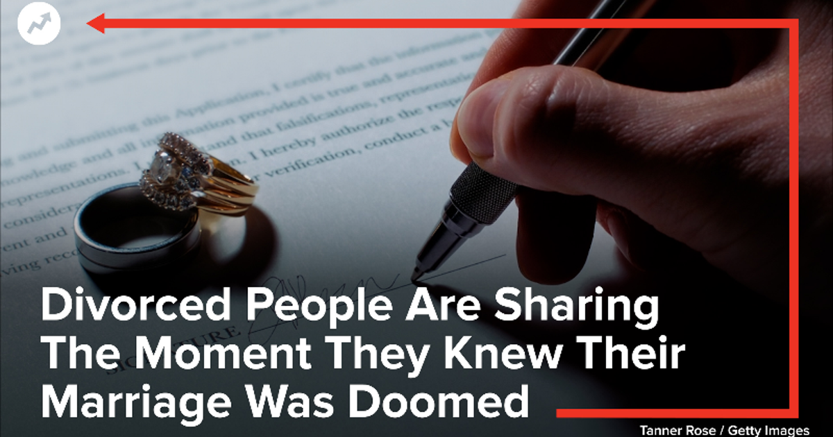 Divorced People Are Sharing The Moment They Knew Their Marriage Was ...